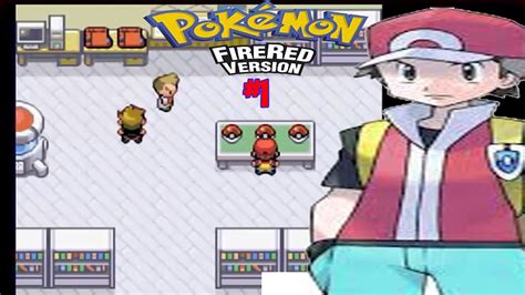 Lets Play Pokemon Fire Red Episode 1 Welcome To The Kanto Region Youtube
