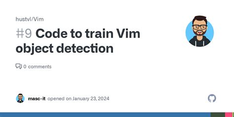 code to train vim object detection · issue 9 · hustvl vim · github