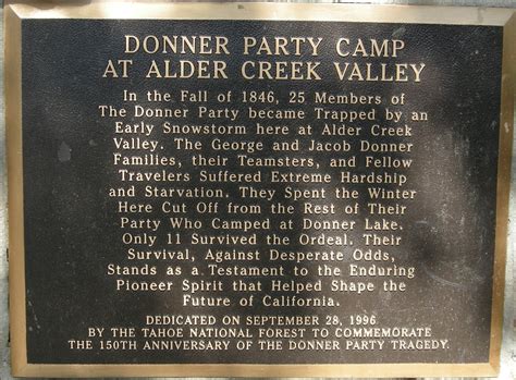 Read The Plaque Donner Party Camp At Alder Creek Valley