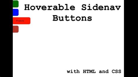 Hoverable Sidenav Buttons With Html And Css Only Youtube
