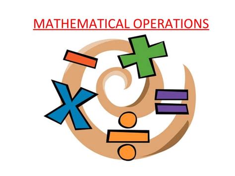 Mathematical Operations Ppt