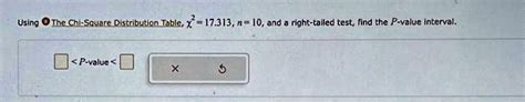 using the chi square distribution table x 2 17 313 n 10 and a