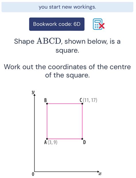 Solved You Start New Workings Bookwork Code 6d Shape Abcd Shown