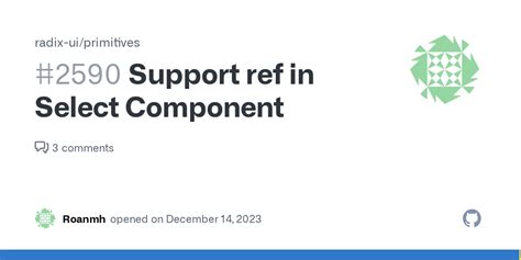Support Ref In Select Component · Issue 2590 · Radix Uiprimitives