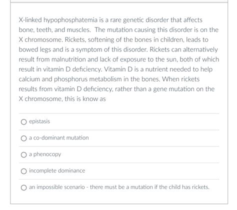 Solved X Linked Hypophosphatemia Is A Rare Genetic Disorder