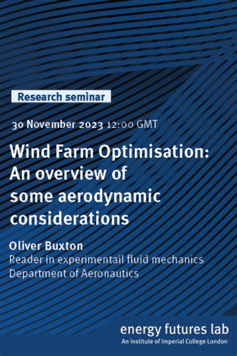 Wind Farm Optimisation An Overview Of Some Aerodynamic Considerations At Room 611 Electrical