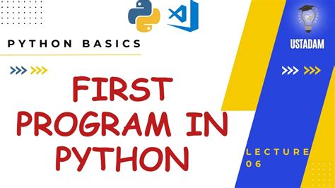 06 First Program In Python Display Output On Console Youtube