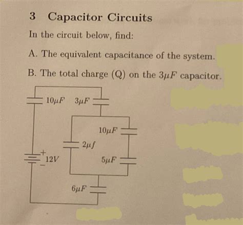 Solved Capacitor CircuitsIn The Circuit Below Find A Chegg Com