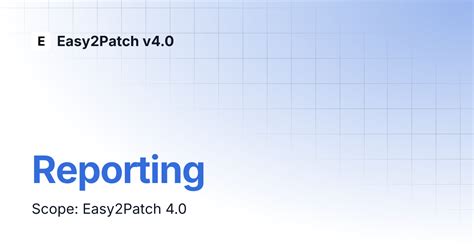 reporting easy2patch v4 0