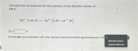 Solved Calculate The Cell Potential For This Reaction In