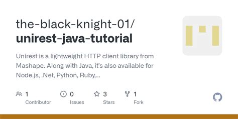 github the black knight 01 unirest java tutorial unirest is a