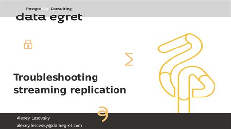 Troubleshooting Postgresql Streaming Replication Speaker Deck