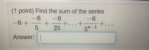 Solved Point Find The Sum Of The Series Chegg Com