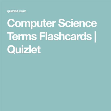 Computer Science Terms Flashcards Quizlet Computer Science