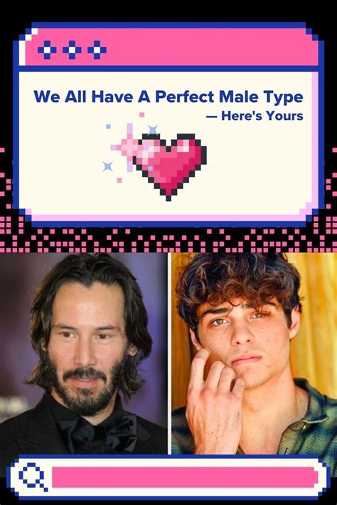 We All Have A Perfect Male Type — Heres Yours Buzzfeed Quizzes Love