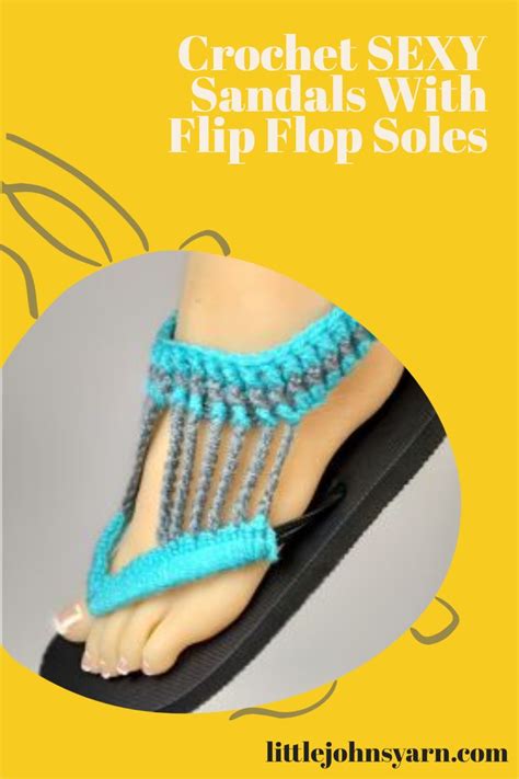 How To Crochet Sexy Sandals With Flip Flop Soles Free Pattern Video