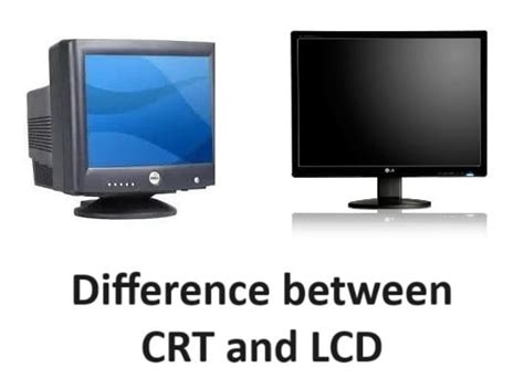 Difference Between CRT And LCD Display