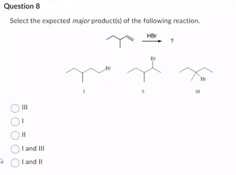 Solved What Is The Expected Major Product For The Following
