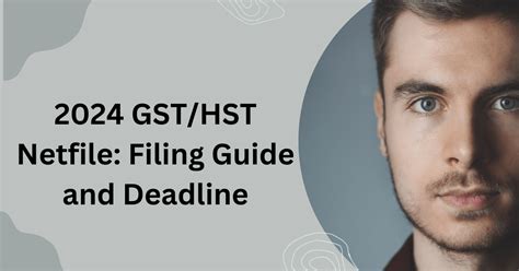 2024 Gsthst Netfile Filing Guide And Deadline Letme Fulfil😀