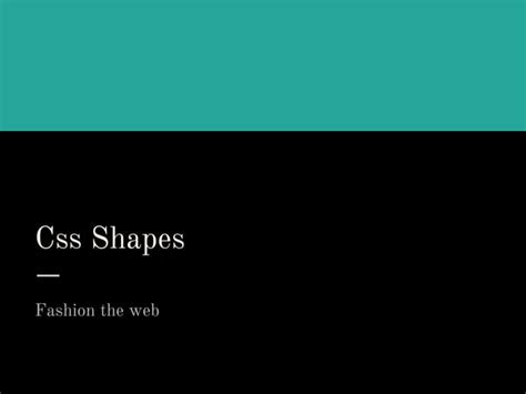 Css Shapes PPT