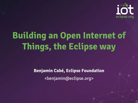 Iot Seminar Jan 2016 3 Benjamin Cabé Building An Open Internet