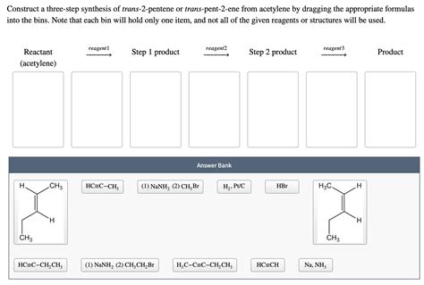 Solved Construct A Three Step Synthesis Of Trans 2 Pentene