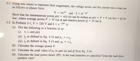Solved Using Rms Values To Represent Their Magnitudes The Chegg