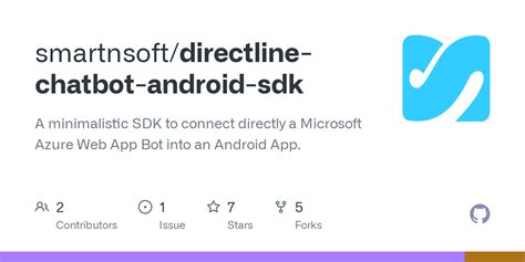 GitHub Smartnsoft Directline Chatbot Android Sdk A Minimalistic SDK To Connect Directly A