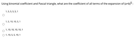 Solved Using Binomial Coefficient And Pascal Triangle What