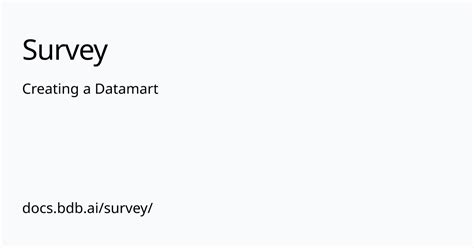 Creating A Datamart Survey