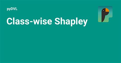 Class Wise Shapley Pydvl