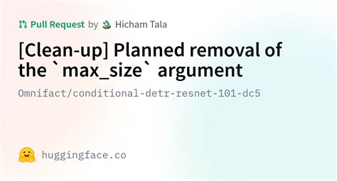 Omnifact Conditional Detr Resnet Dc Clean Up Planned Removal Of The Max Size Argument