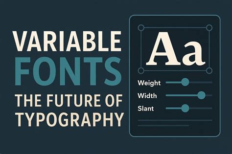 Variable Fonts The Future Of Typography Aleo Designs