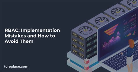 Rbac Implementation Mistakes And How To Avoid Them
