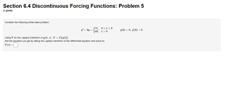 Solved Section 64 Discontinuous Forcing Functions Problem