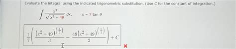 Solved Evaluate The Integral Using The Indicated