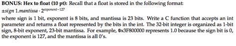 Solved BONUS Hex To Float 10 Pt Recall That A Float Is Chegg Com