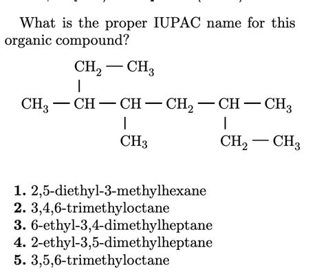 Solved What Is The Proper Iupac Name For This Organic Compound Ch2ch3