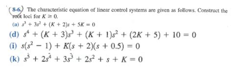 Solved The Characteristic Equation Of Linear Control Systems