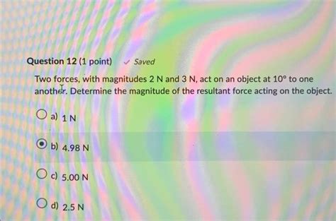 Solved Two Forces With Magnitudes 2 N And 3 N Act On An