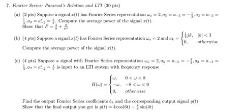 solved 7 fourier series parseval s relation and lti 30