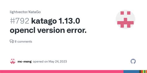 Katago 1130 Opencl Version Error · Issue 792 · Lightvectorkatago