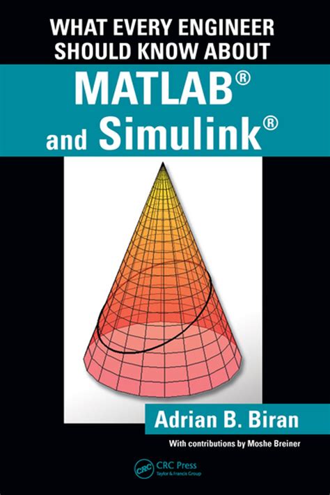 What Every Engineer Should Know About Matlab® And Simulink® Ebook By