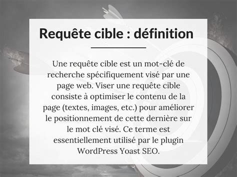 qu est ce qu une requête cible seo guide complet
