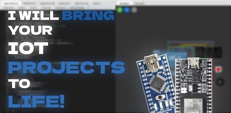 Bring Your Iot And Arduino Projects To Life By Cesarap24 Fiverr