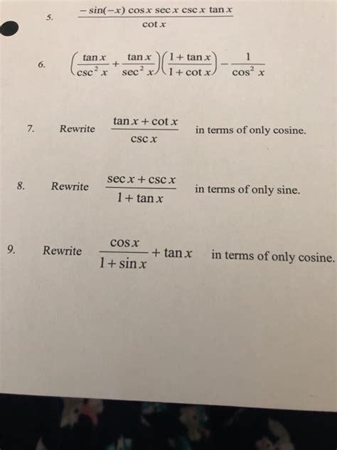 Solved X Cscx Tanx Sin X Cos X Sec 5 Cot X 1 Tan X 1 Tan