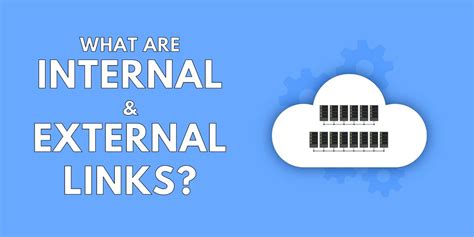 What Are Internal Links And External Links Why Are They Important