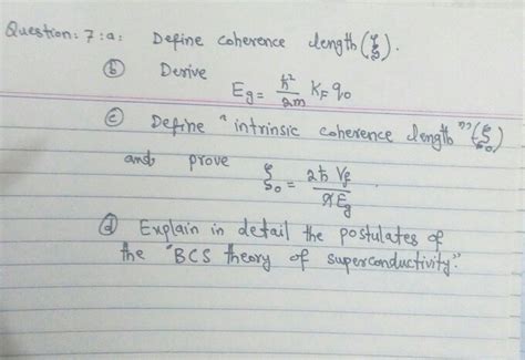 Solved Question 7a Define Coherence Length 3 Desive F B