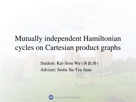 Ppt Mutually Independent Hamiltonian Cycles On Cartesian Product