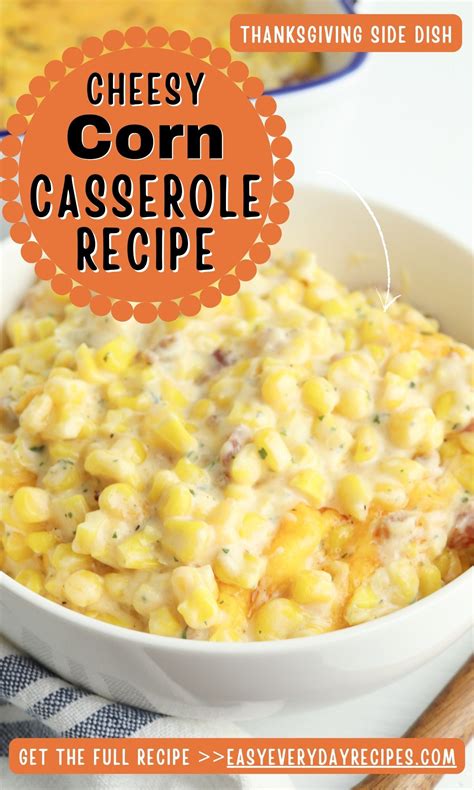 Cheesy Corn Casserole Easy Everyday Recipes